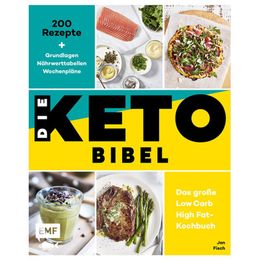 Die Keto-Bibel - Das große Low Carb High Fat-Kochbuch - Jen Fisch, Gebunden