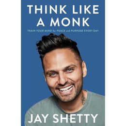 Think Like a Monk - Jay Shetty, Kartoniert (TB)