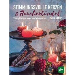 Stimmungsvolle Kerzen & Räucherbündel - Emma Hardy, Gebunden