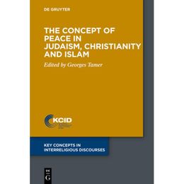 De Gruyter The Concept of Peace in Judaism, Christianity and Islam, Kartoniert (TB)