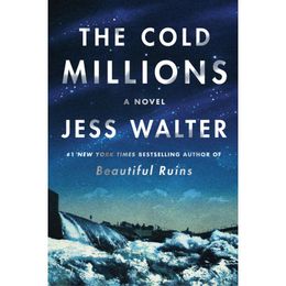 The Cold Millions - Jess Walter, Kartoniert (TB)