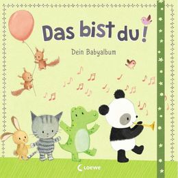 Loewe Verlag Das bist du! - Dein Babyalbum, Gebunden