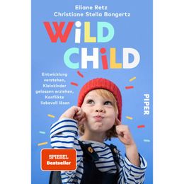 PIPER Wild Child - Eliane Retz, Christiane Stella Bongertz, Kartoniert (TB)