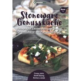 Wundermix Stoneware Genussküche.Bd.1 - Conny Jolitz, Steffi Ebbing, Barbara Jakob, Geheftet