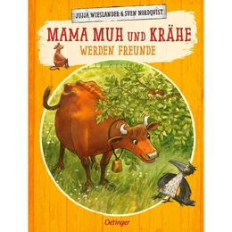 Oetinger Mama Muh und Krähe werden Freunde / Mama Muh Bd.14 - Jujja Wieslander, Gebunden