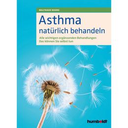 Humboldt Asthma natürlich behandeln - Waltraud Rehms, Kartoniert (TB)