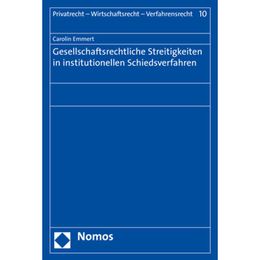 Nomos Gesellschaftsrechtliche Streitigkeiten in institutionellen Schiedsverfahren - Carolin Emmert, Kartoniert (TB)