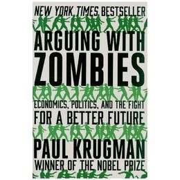 Norton Arguing with Zombies - Paul Krugman, Kartoniert (TB)