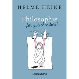 Bassermann Philosophie für zwischendurch - Helme Heine, Gebunden