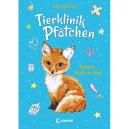 Loewe Kleiner Fuchs in Not / Tierklinik Pfötchen Bd.3 - Lucy Daniels, Gebunden