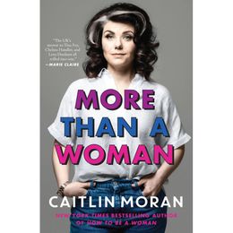 More Than a Woman - Caitlin Moran, Kartoniert (TB)