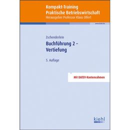 Kiehl Produktsysteme Kompakt-Training Praktische Betriebswirtschaft / Kompakt-Training Buchführung 2 - Vertiefung - Oliver Zschenderlein, Kartoniert (TB)