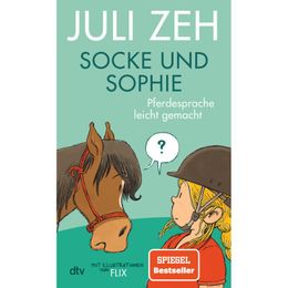 Socke und Sophie - Pferdesprache leicht gemacht - Juli Zeh, Gebunden