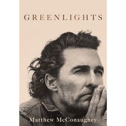 Headline Greenlights - Matthew McConaughey, Kartoniert (TB)