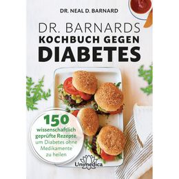 Dr. Barnards Kochbuch gegen Diabetes - Neal Barnard, Gebunden