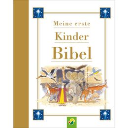 Meine erste Kinderbibel - Schwager & Steinlein Verlag, Gebunden