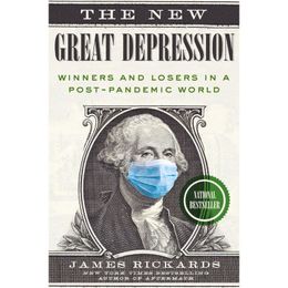 The New Great Depression - James Rickards, Gebunden