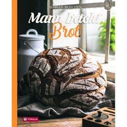 Mann backt Brot - Marian Moschen, Gebunden