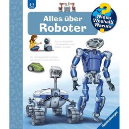 RAVENSBURGER VERLAG Alles über Roboter / Wieso? Weshalb? Warum? Bd.73 - Andrea Erne, Pappband