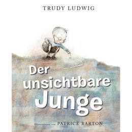 Der unsichtbare Junge - Trudy Ludwig, Gebunden