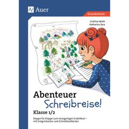 Abenteuer Schreibreise! - Klasse 1/2 - Cristina Jäckle, Katharina Zera, Geheftet