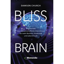 Bliss Brain - Dawson Church, Gebunden