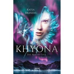 arena Die Macht der Eisdrachen / Khyona Bd.2 - Katja Brandis, Taschenbuch