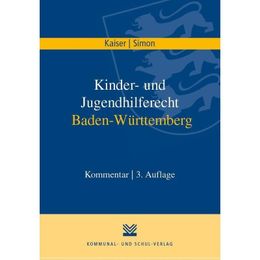 Kinder- und Jugendhilferecht Baden-Württemberg - Roland Kaiser, Titus Simon, Kartoniert (TB)