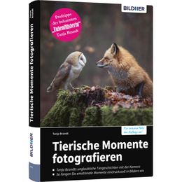 Tierische Momente fotografieren - Tanja Brandt, Gebunden