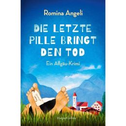 Die letzte Pille bringt den Tod / Walli Schimmel Bd.1 - Romina Angeli, Kartoniert (TB)