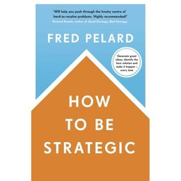 How to be Strategic - Fred Pelard, Kartoniert (TB)