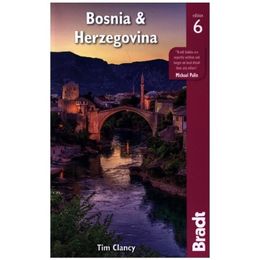 The Bradt Travel Guide / Bosnia & Herzegovina - Tim Clancy, Kartoniert (TB)