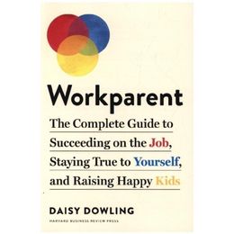 Workparent - Daisy Dowling, Kartoniert (TB)