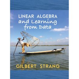 Cambridge University Press Linear Algebra and Learning from Data - Gilbert Strang, Gebunden