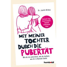 Humboldt Mit meiner Tochter durch die Pubertät - Judith Bildau, Kartoniert (TB)