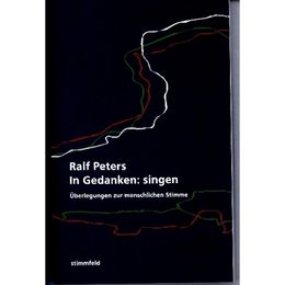tredition In Gedanken: singen - Ralf Peters, Kartoniert (TB)