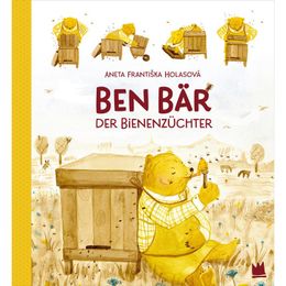 Ben Bär, der Bienenzüchter - Aneta Frantiska Holasová, Gebunden