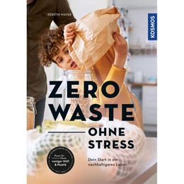 Zero Waste - ohne Stress - Kerstin Mayer, Kartoniert (TB)