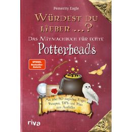 Riva Würdest du lieber ...? - Das Mitmachbuch für echte Potterheads - Pemerity Eagle, Kartoniert (TB)