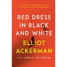 Vintage Red Dress in Black and White - Elliot Ackerman, Kartoniert (TB)