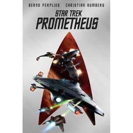 Cross Cult Star Trek - Prometheus (Collector's Edition - mit Lesebändchen & Miniprint) - Bernd Perplies, Christian Humberg, Gebunden