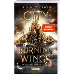 City of Burning Wings. Die Aschekriegerin - Lily S. Morgan, Kartoniert (TB)