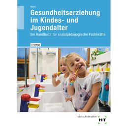 Gesundheitserziehung im Kindes- und Jugendalter - Michaela Reich, Kartoniert (TB)