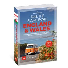 Delius Klasing Verlag Take the Slow Road England und Wales - Martin Dorey, Kartoniert (TB)