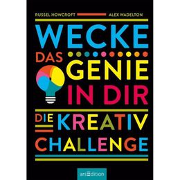 Ars Edition Wecke das Genie in dir - Russel Howcroft, Alex Wadelton, Kartoniert (TB)
