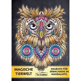 tredition Malbuch mit Tieren: Magische Tierwelt Ausmalbilder im Mandala Stil - Topo Malbücher® - Topo Malbücher, Kartoniert (TB)