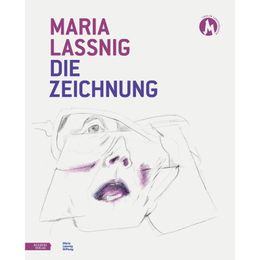 Maria Lassnig. Die Zeichnung., Gebunden