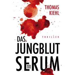 Das Jungblut-Serum - Thomas Kiehl, Kartoniert (TB)