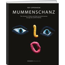MUMMENSCHANZ - Roy Oppenheim, Gebunden