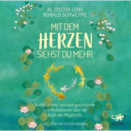 Mit dem Herzen siehst du mehr,Audio-CD - Aljoscha Long, Ronald Schweppe (Hörbuch)